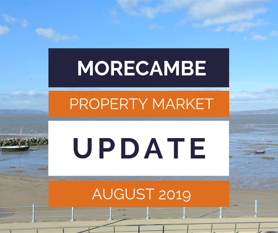 The Morecambe Housing Market Update for August 2019 Morecambe House ...